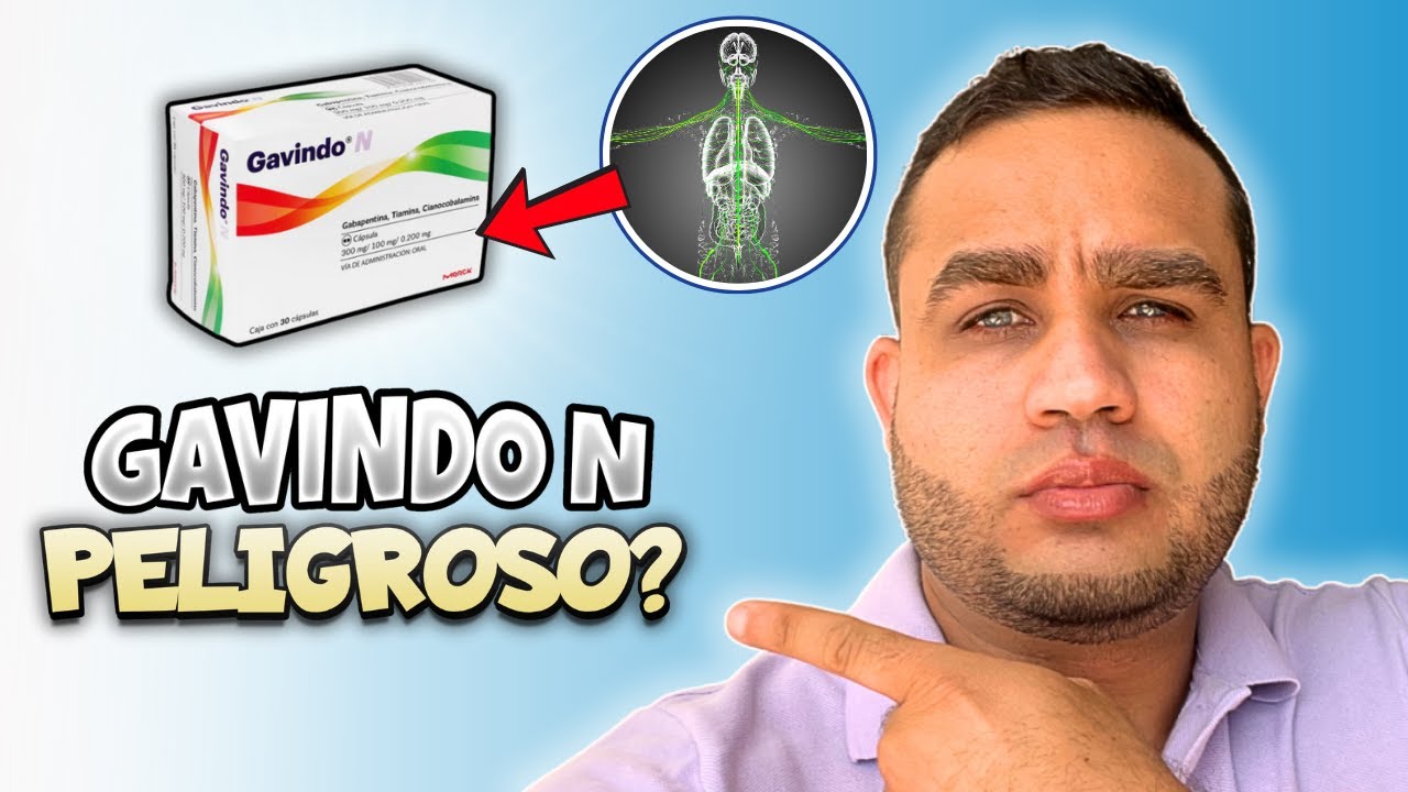 GAVINDO N Capsulas Gabapentina Tiamina Cianocobalamina PARA QUE SIRVE ...