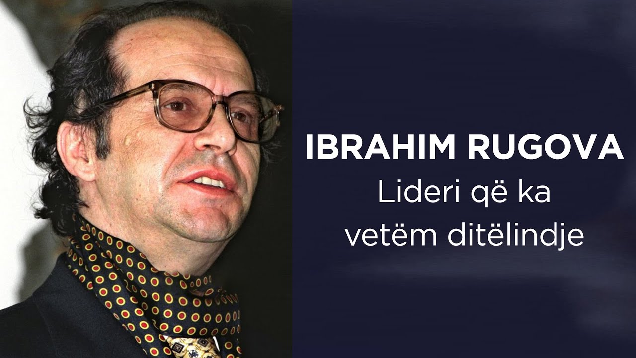 IBRAHIM RUGOVA - LIDERI QË KA VETËM DITËLINDJE - 02.12.2022 - Botapress ...