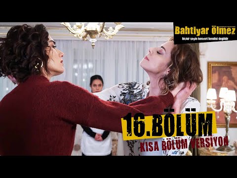 Bahtiyar Ölmez 16. Bölüm | Kısa Bölüm Versiyon 🔥