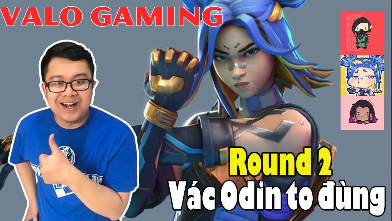 VALO GAMING - Valorant rank Việt Nam - Vác ODIN sấy khô team địch - YouTube