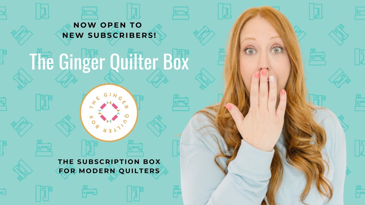 Now is rhe perfect time to join the Ginger Quilter Box! - YouTube