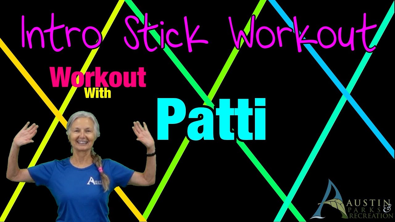Workout with Patti “Intro Stick Workout" - YouTube