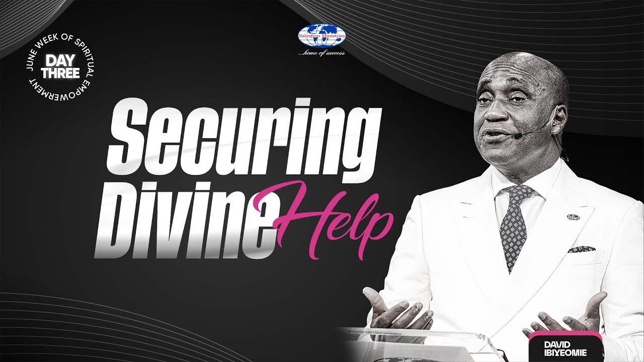 Securing Divine Help (Day 3 - June W.O.S.E) | Thursday, 13th June 2024 ...