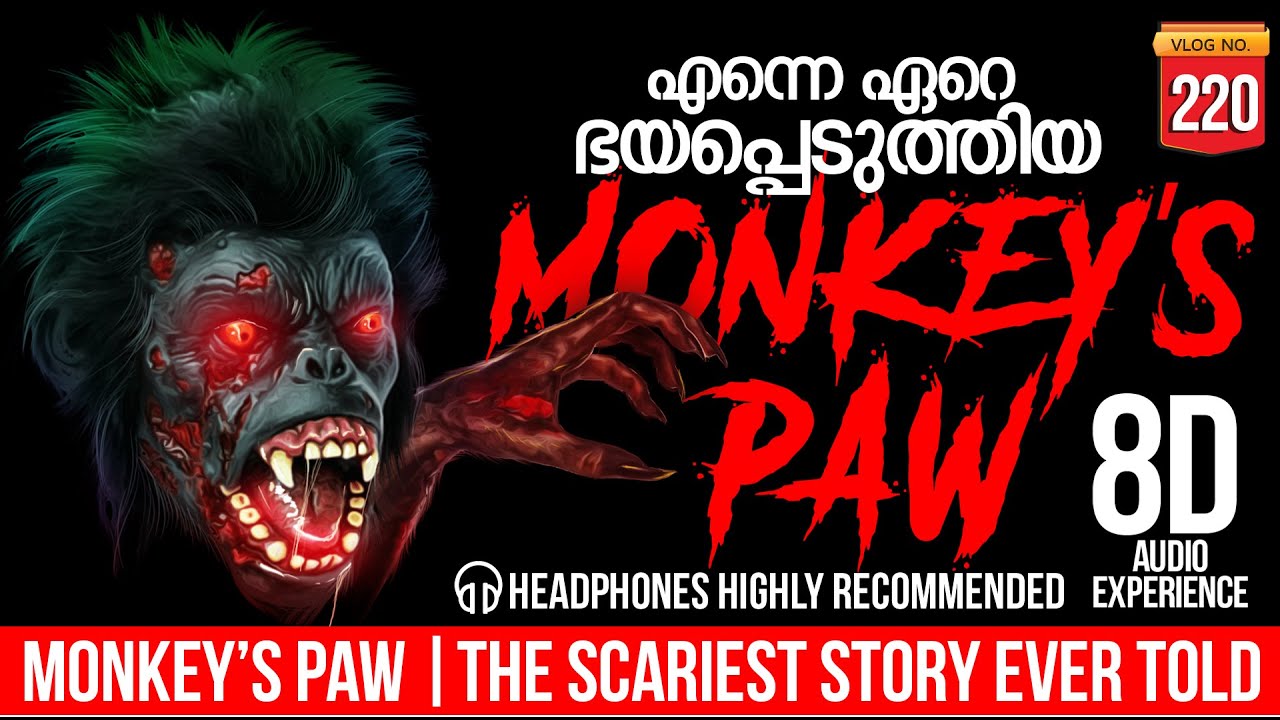 MONKEYS PAW 8D EXPERIENCE | MALAYALAM HORROR STORY | DARKMODE ...