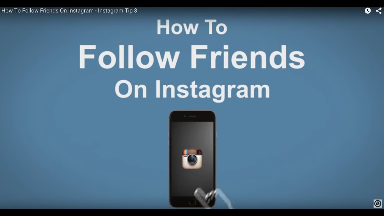 How To Follow Friends On Instagram - Instagram Tip #3 - YouTube