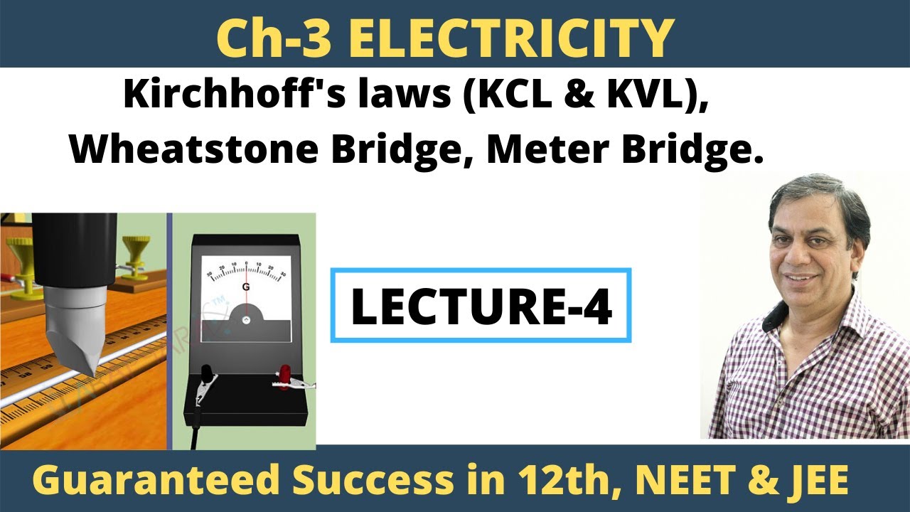 Lec-4,Ch-3 Electricity Class 12th | Kirchhoff's laws (KCL & KVL ...