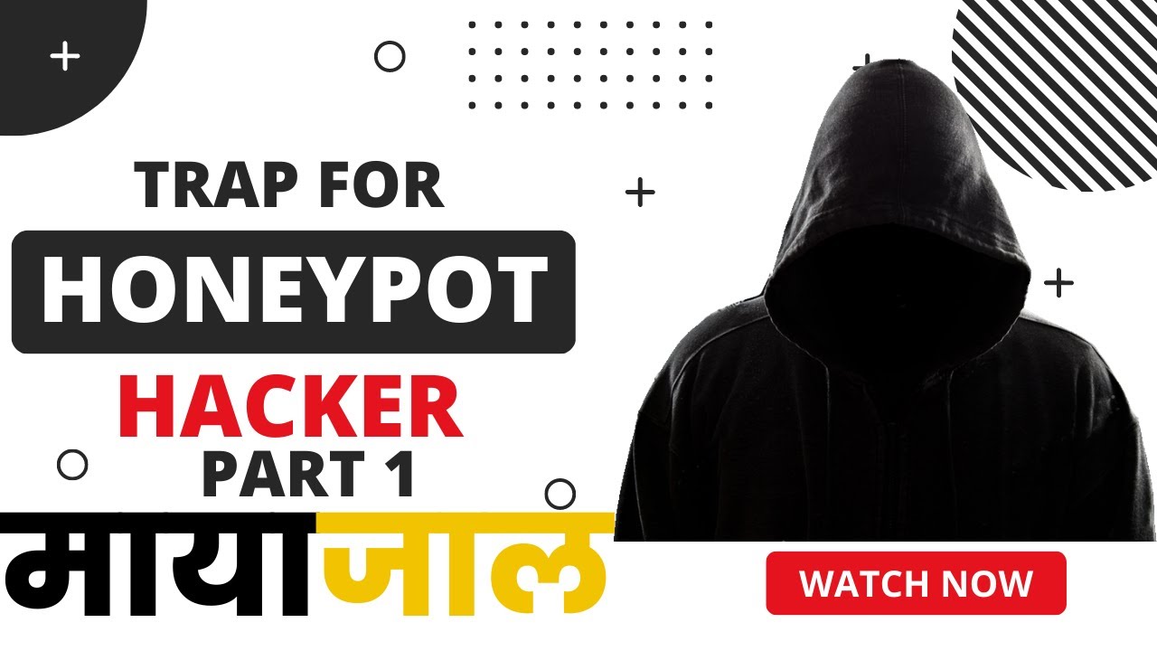 [Part 1] मायाजाल Trap for Hacker, It's Honeypot | cybersecurity | ethical hacking | hacker vlog ...