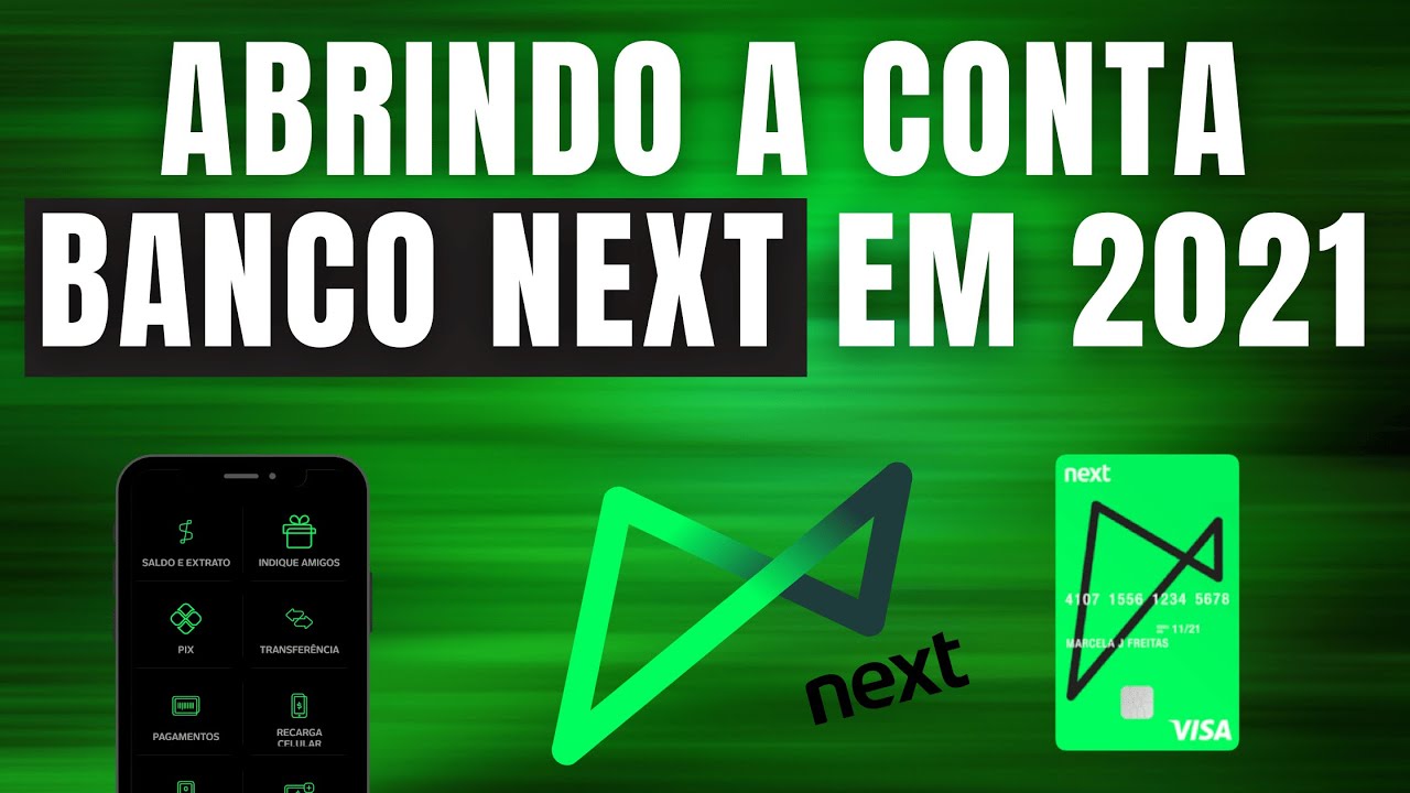 Como abrir a conta no banco NEXT em 2021? Passo a passo - YouTube