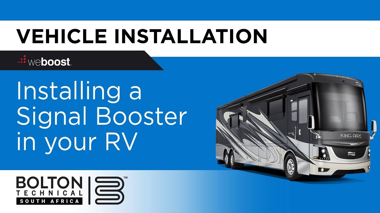 How to Install a Signal Booster in the RV | BoltonTechnical South ...