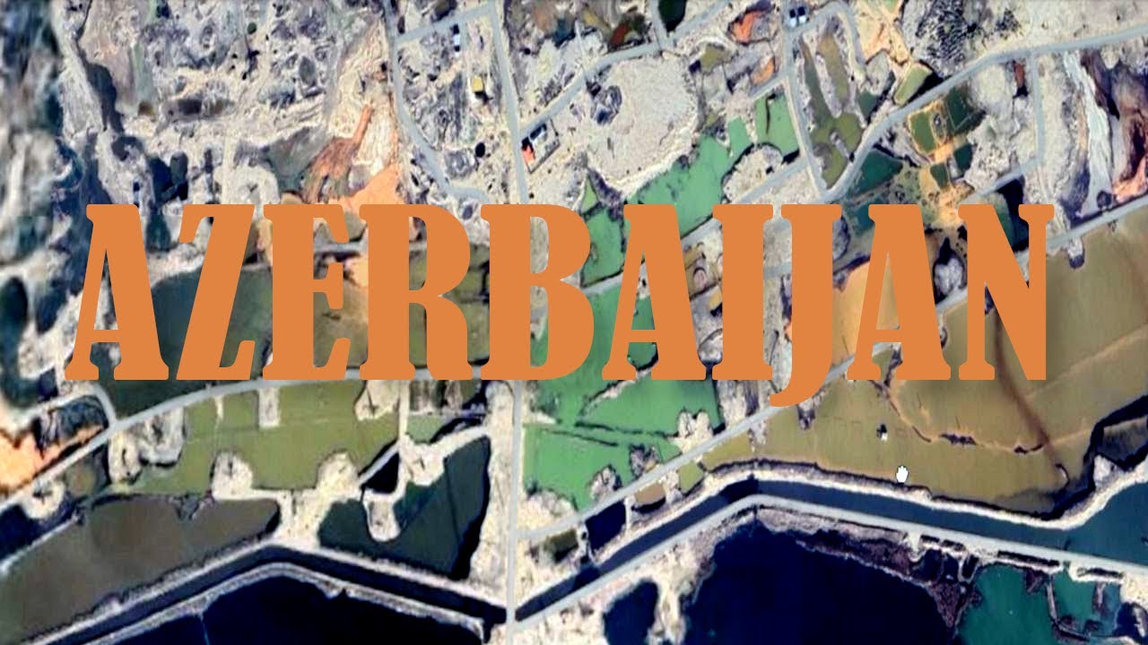 Azerbaijan | Google map tour 🌏 - YouTube
