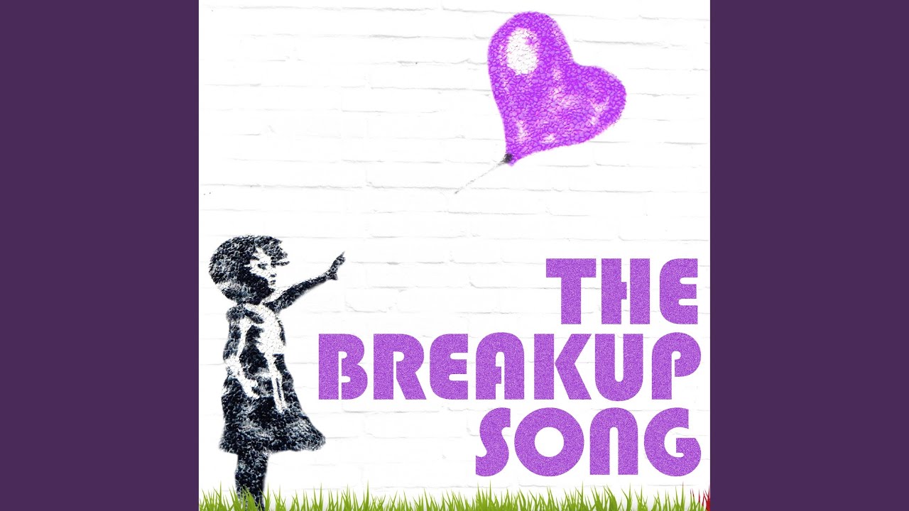 The Breakup Song (Instrumental) - YouTube