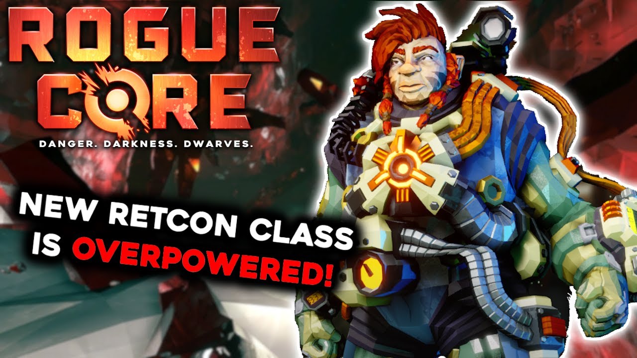 New Retcon Class Is Amazing! | Deep Rock Galactic: Rogue Core - YouTube