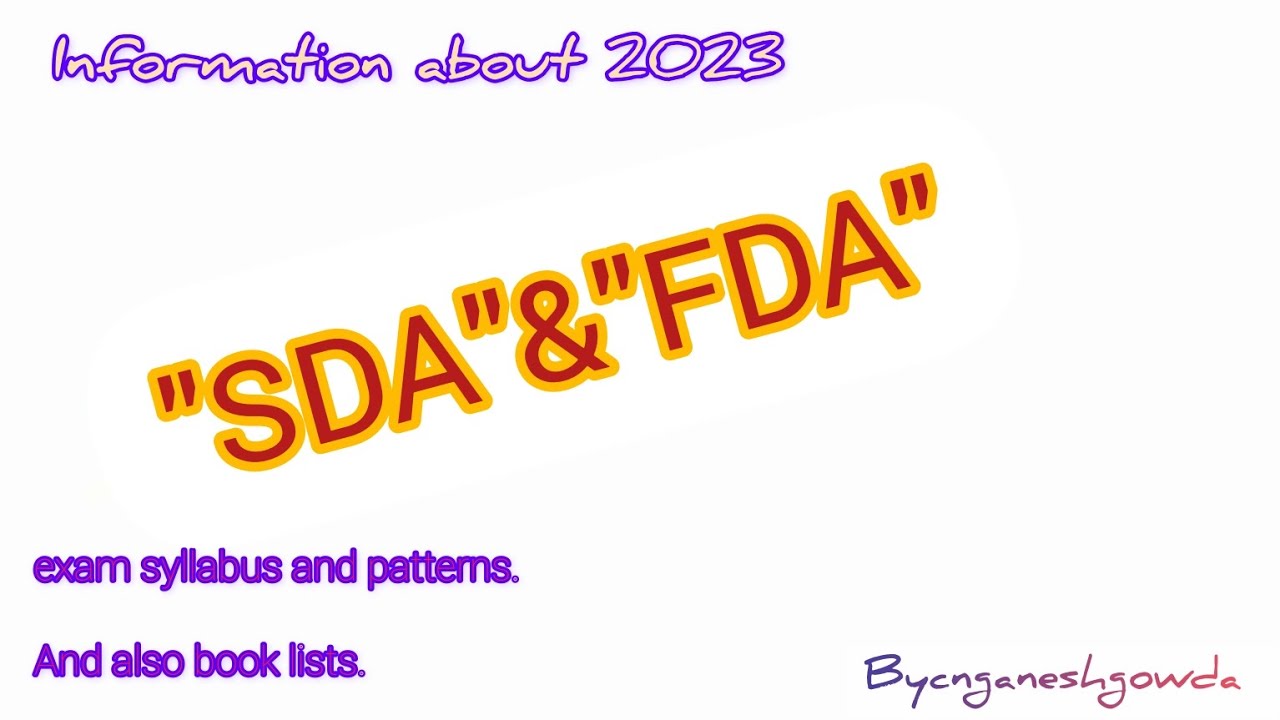 Information about 2023 "#SDA&FDA" exam syllabus and patterns. And also ...