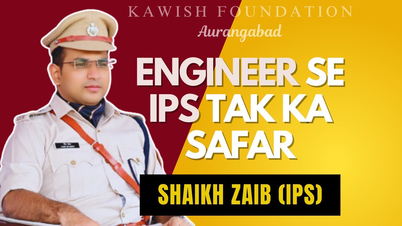 Engineer to IPS: Shaikh Zaib’s Journey & UPSC Success Tips | Kawish ...