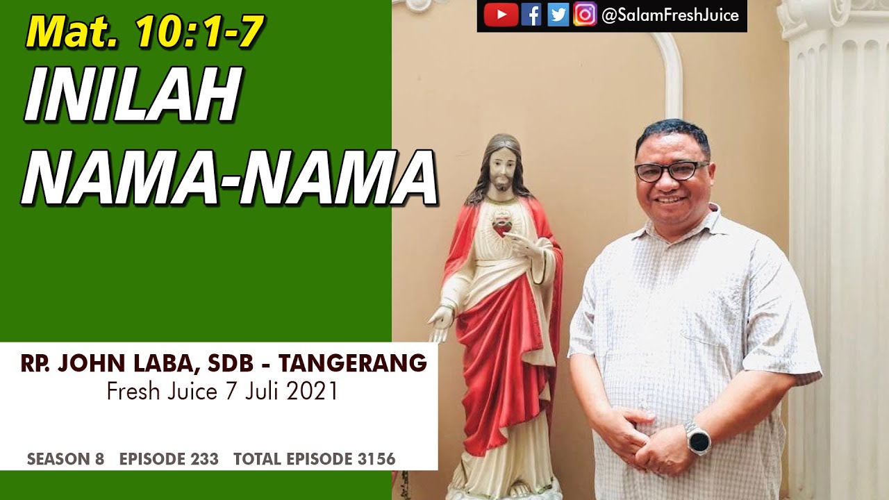 Inilah Nama-Nama FRESH JUICE 7 JULI 2021 - RP. John Laba, SDB ...