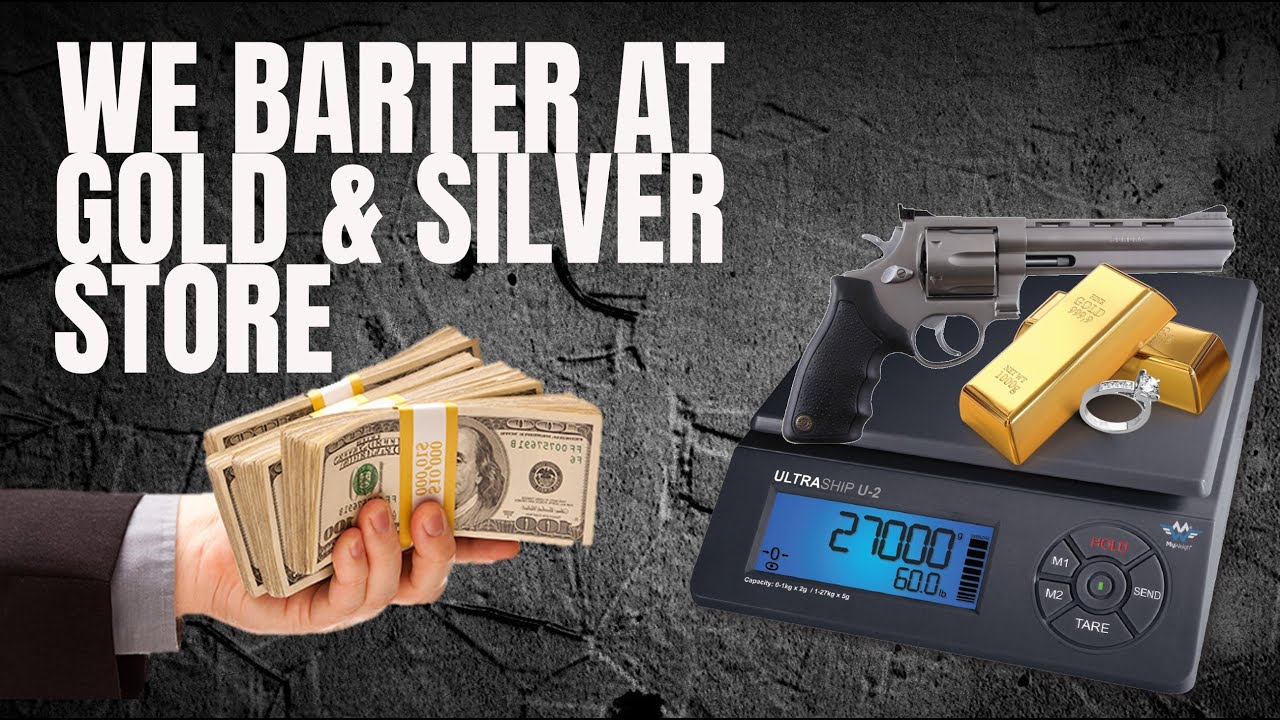 We BARTER Gold And Guns At A Local Gold And Silver Store! What did we ...