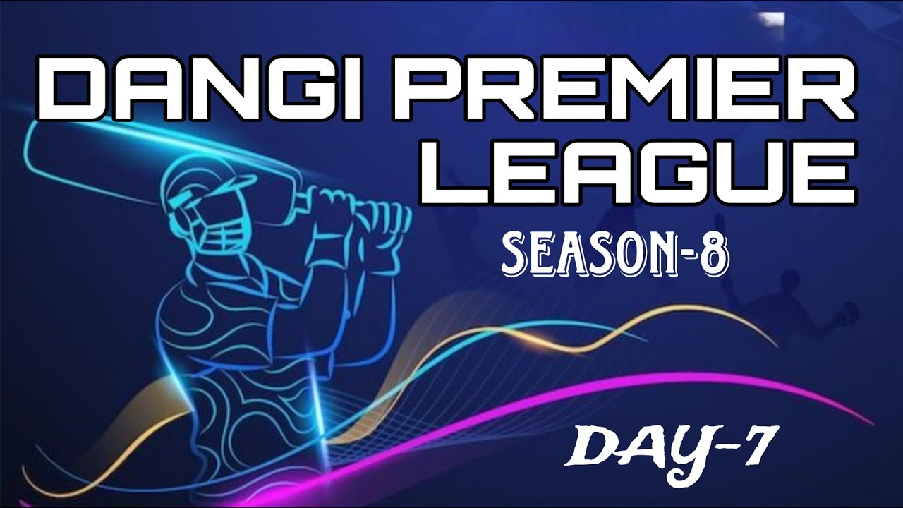 DANGI PRIMIUR LEAGUE SESION 8 !! DPL 7th day - YouTube