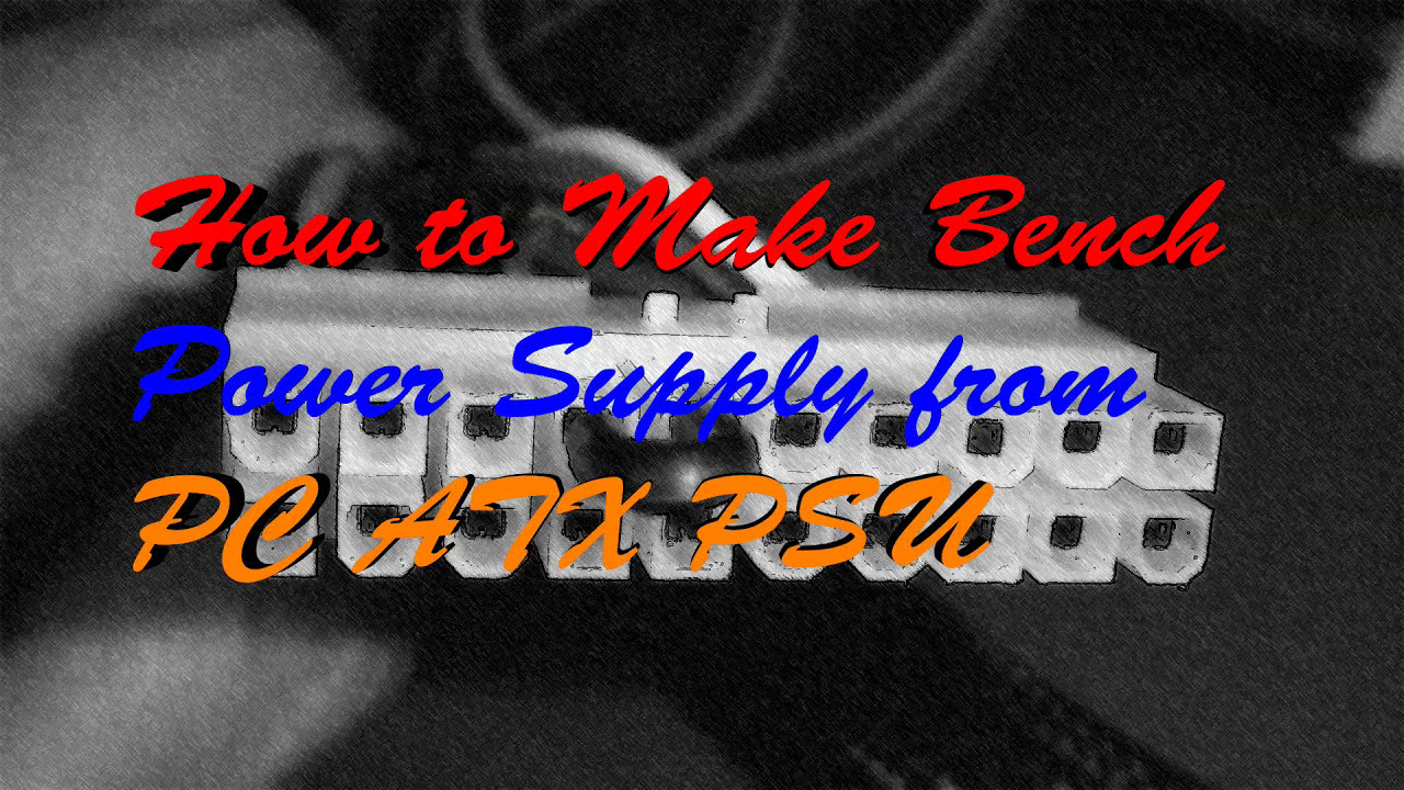 Making an External Power Supply from the PC ATX PSU for DIY Lab - YouTube