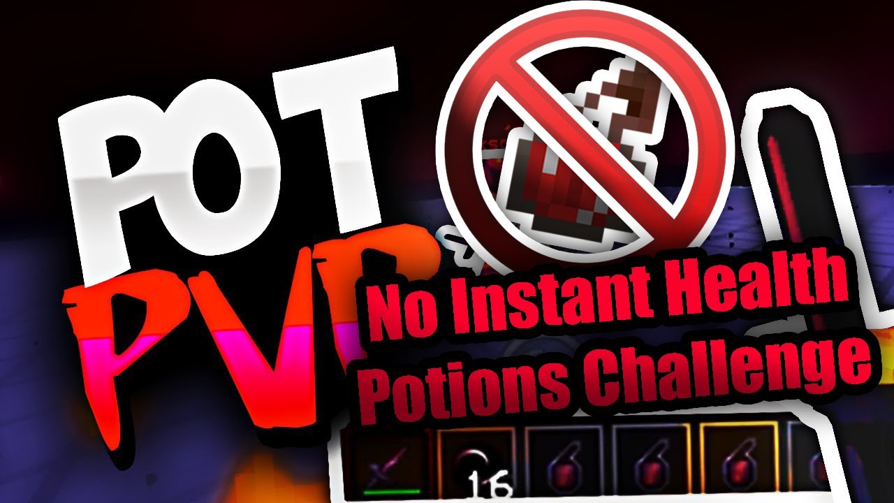 Pot PVP But I Can't Use Instant Health Potion! - YouTube