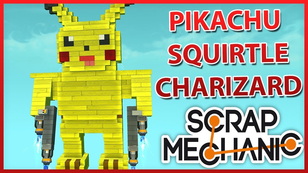Pikachu, Squirtle, Charizard ve Daha Fazla Pokemon! - Scrap Mechanic ...