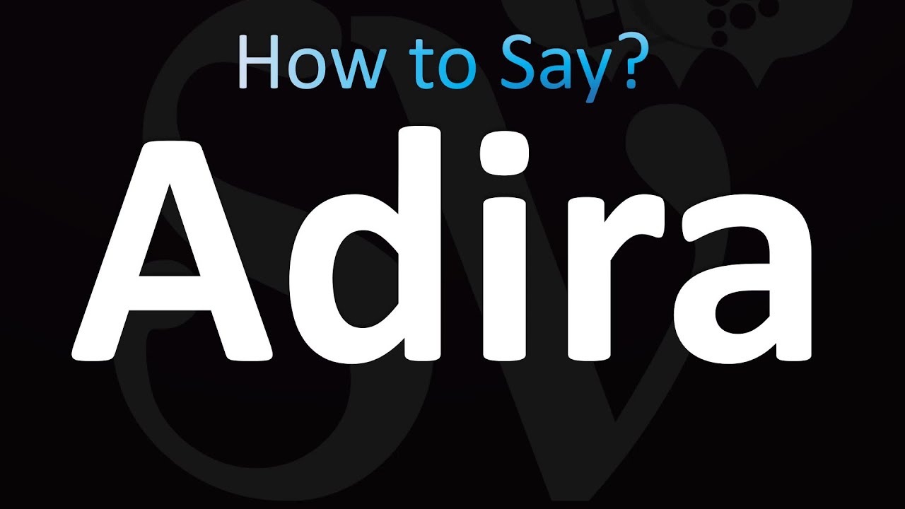 How to Pronounce Adira - YouTube