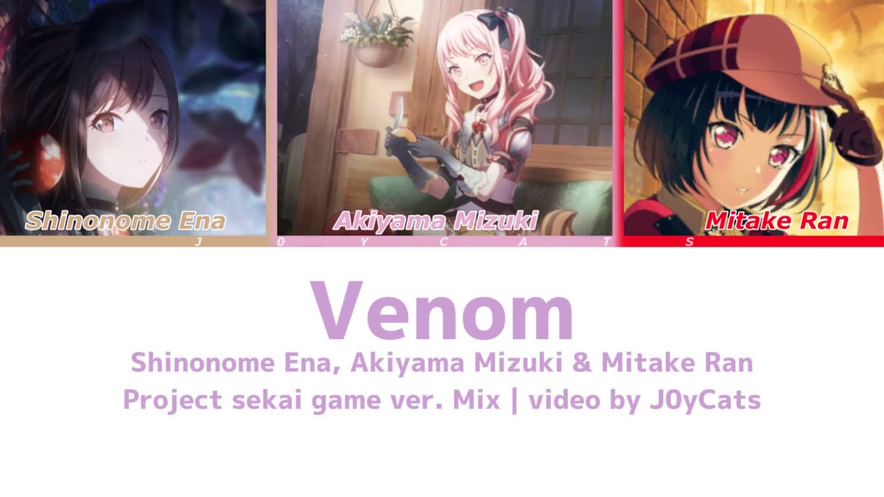 [Proseka Game Ver.] Venom|Shinonome Ena, Akiyama Mizuki & Mitake Ran ...