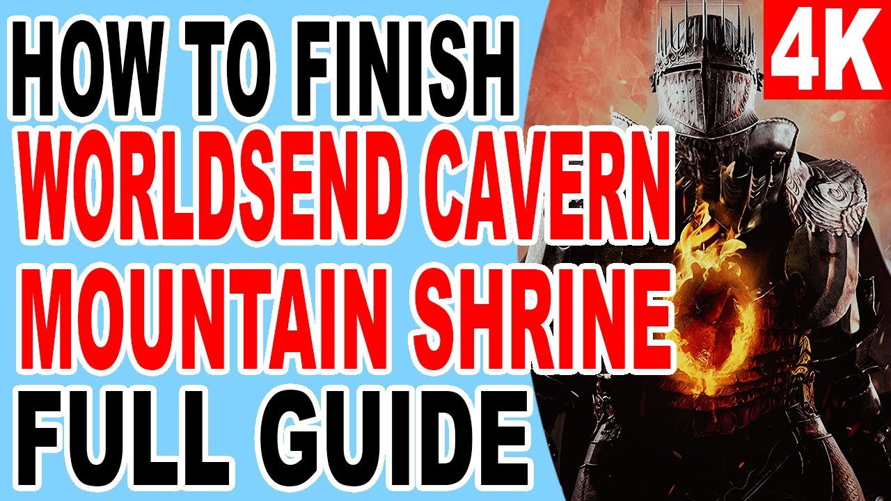 How to Finish Worldsend Cavern, Shrine Corridor, Mountain Shrine ...