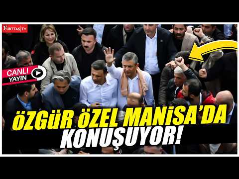 Özgür Özel Manisa'da konuşuyor! #canlıyayın