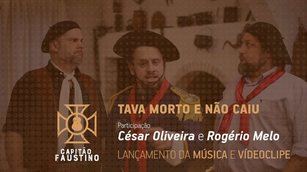 Capitão Faustino e César Oliveira & Rogério Melo - Tava Morto e Não ...