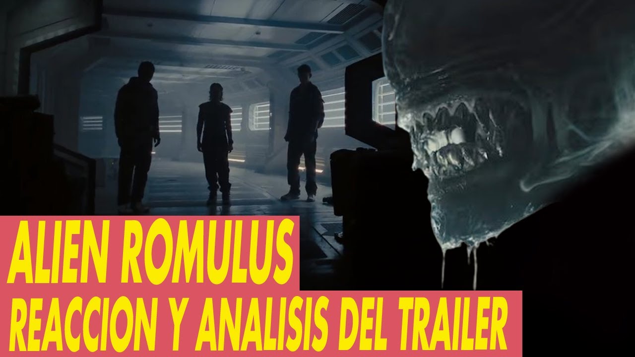 Alien Romulus - Reaccion y analisis al Trailer final - Que esperamos ...
