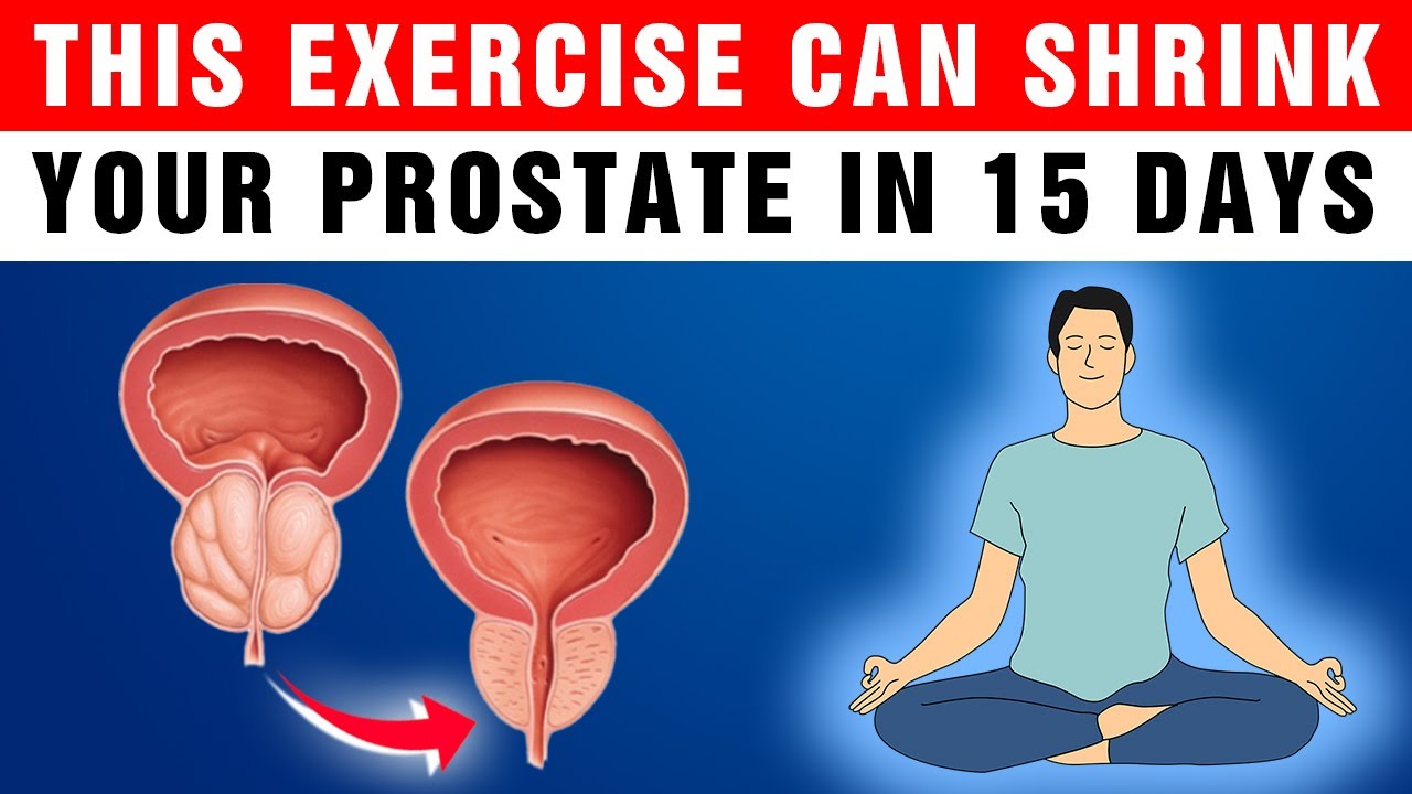 These Simple and easy exercises can shrink Your Prostate Fast ...