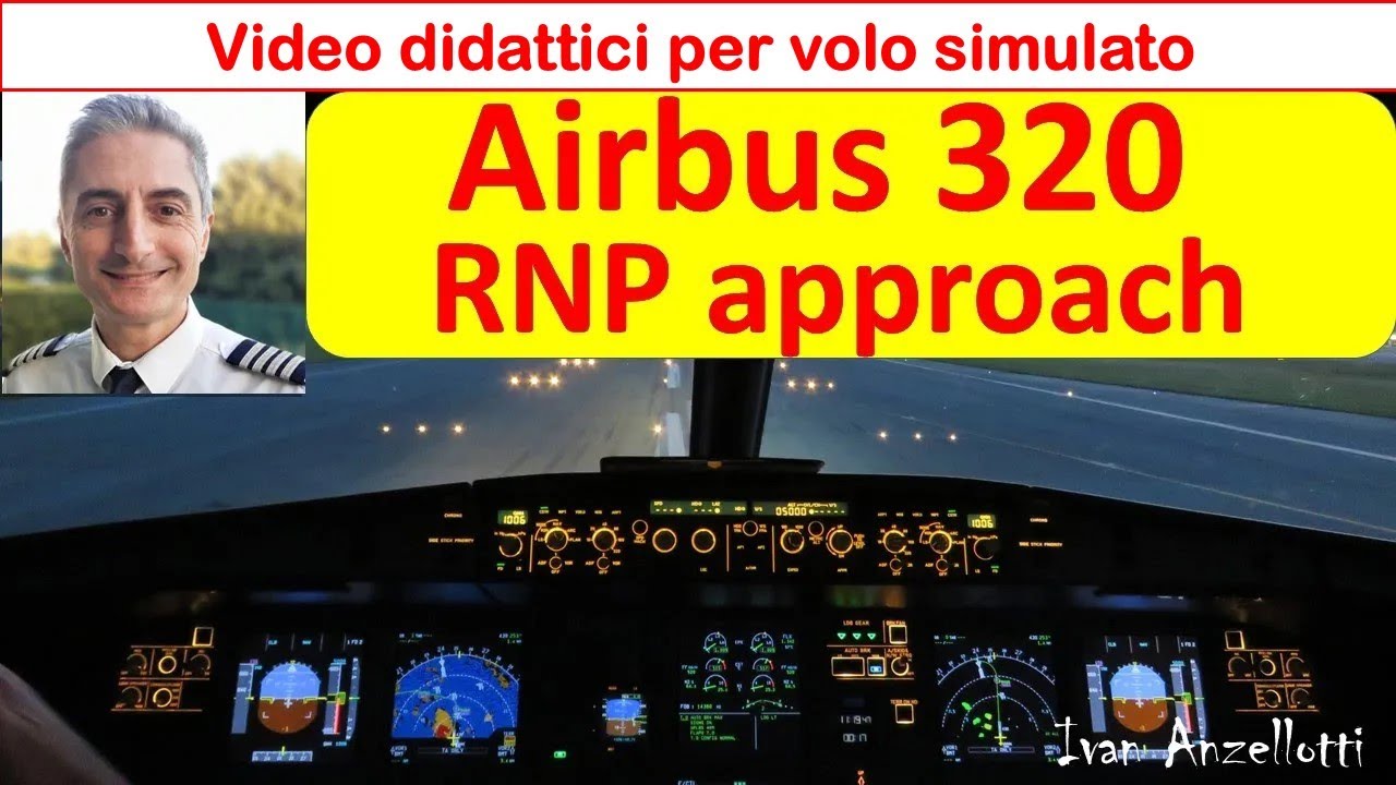 "A320 RNP Approach" (19) - Video didattici per Volo Simulato - YouTube