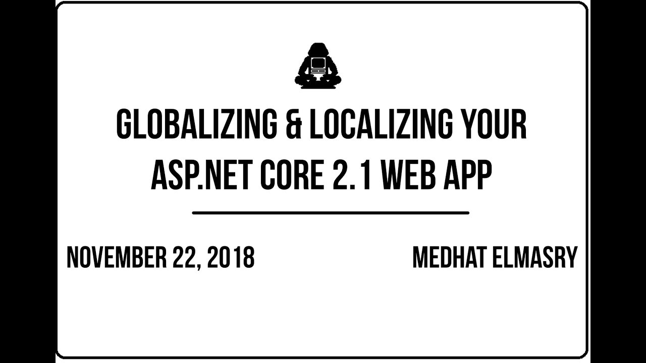 Globalizing & Localizing your ASP.NET Core 2.1 Web App - YouTube