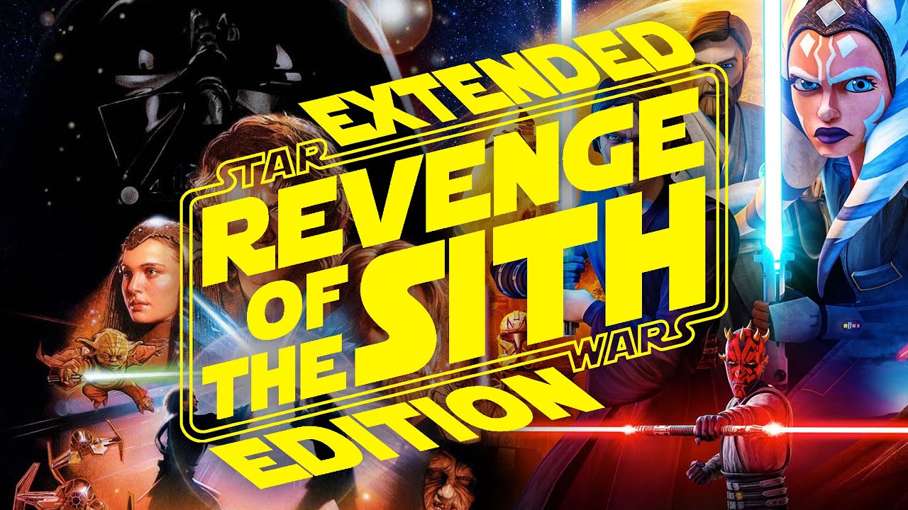 STAR WARS: Revenge of the Sith Extended Edition | Official Fan Edit ...