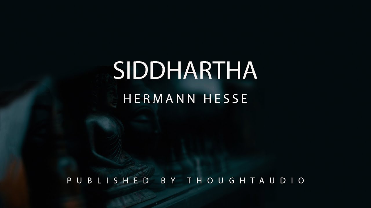 Siddhartha by Hermann Hesse - Full Audio Book - YouTube