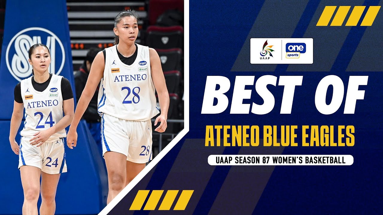 BEST OF ATENEO BLUE EAGLES | UAAP SEASON 87 WOMEN’S BASKETBALL - YouTube