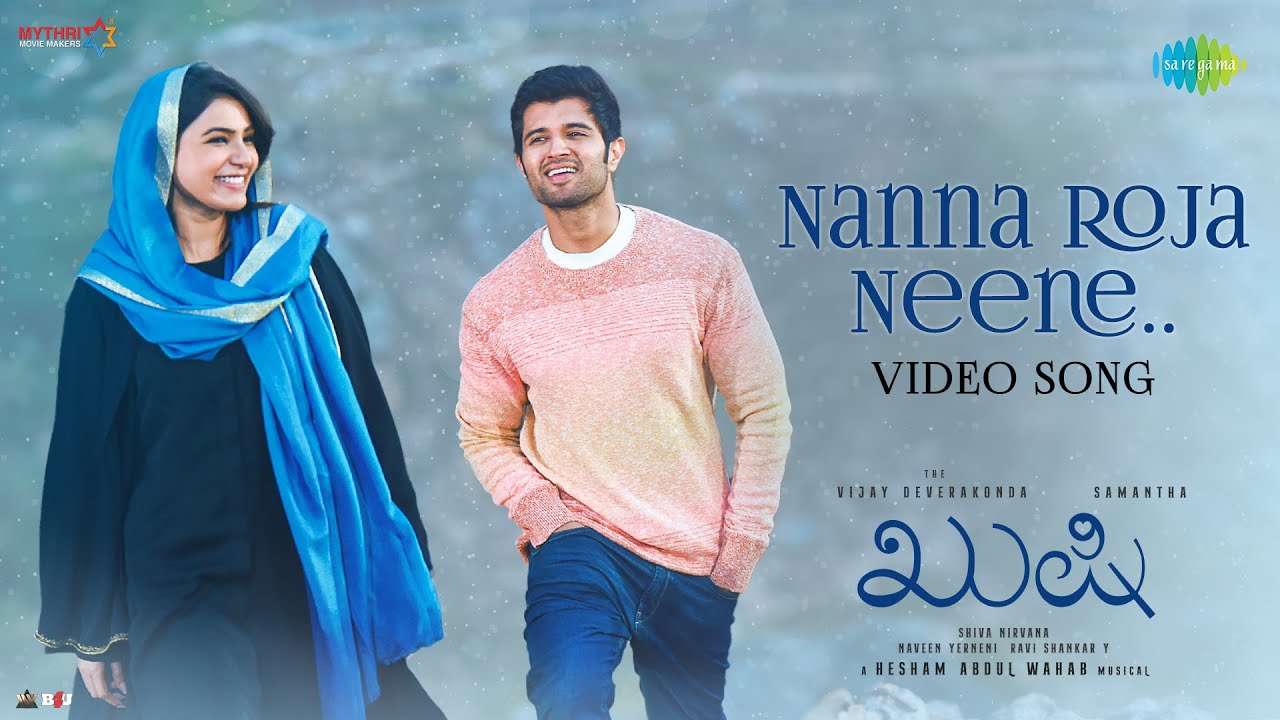 Nanna Roja Neene - Video Song | Kushi | VijayDeverakonda | Samantha ...