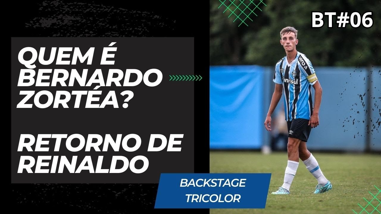 #06 Bernardo Zortéa, Retorno de Reinaldo e a Coletiva de Geromel - YouTube