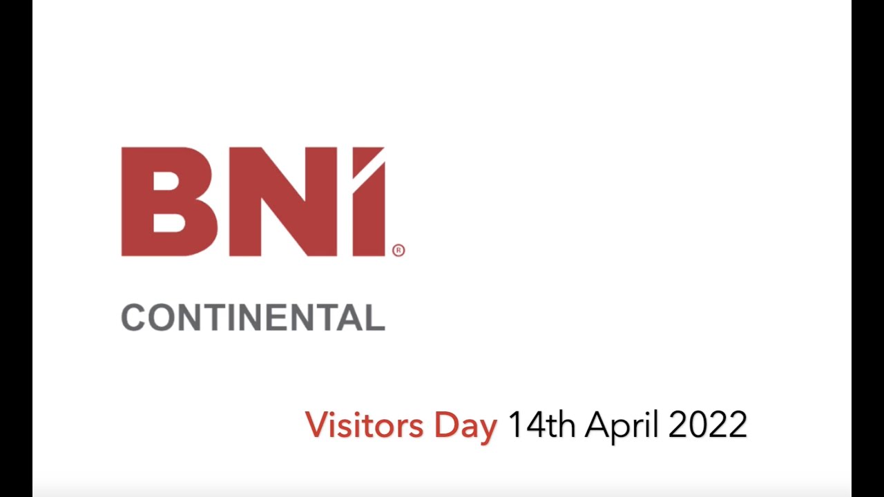 BNI Continental Visitors day April 14th 2022 - YouTube