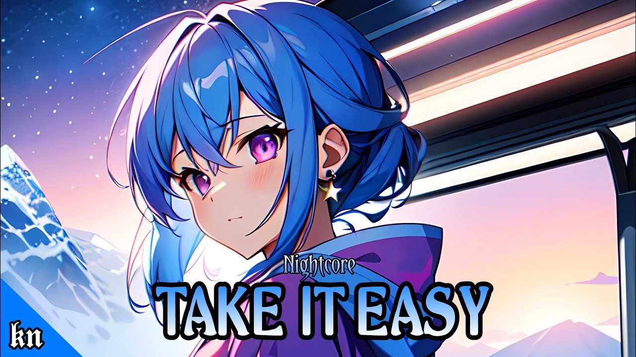 Nightcore - Take It Easy | Bvrnout ft. Mia Vaile | - (Lyrics) - YouTube