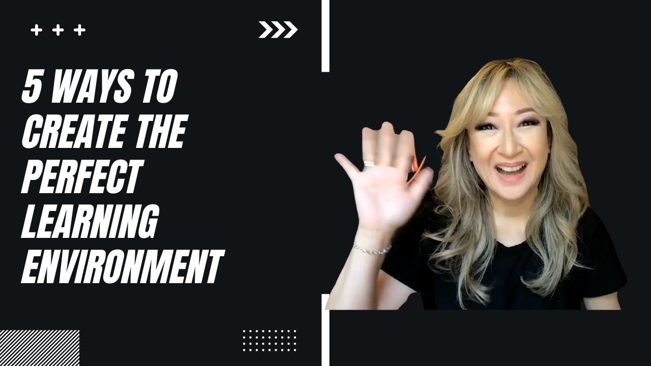 156. 5 WAYS TO CREATE THE PERFECT LEARNING ENVIRONMENT! - YouTube