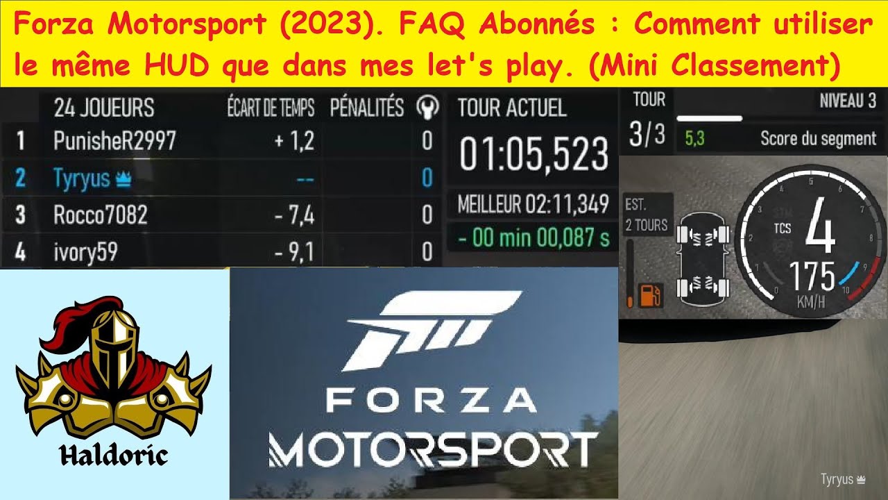 Forza Motorsport (2023). FAQ Abonnés : Comment utiliser le même HUD que ...
