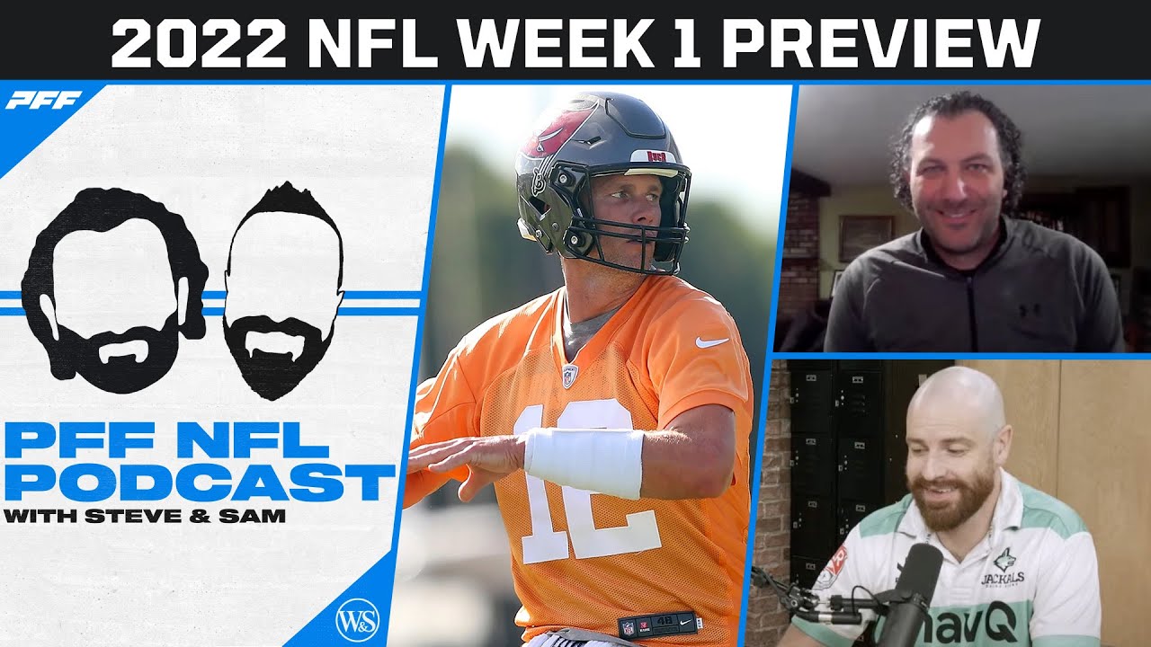 2022 NFL Week 1 Preview | PFF NFL Podcast - YouTube