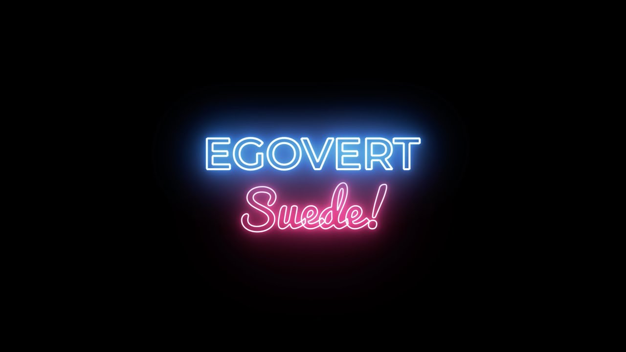 EGOVERT - Suede! (Lyrics) - YouTube
