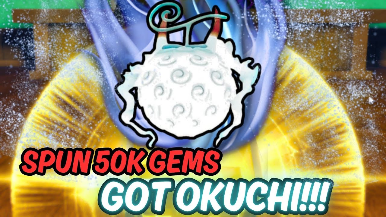 SPUN 50K GEMS & GOT OKUCHI MYTHICAL WOLF FRUIT - Fruit Battlegrounds ...