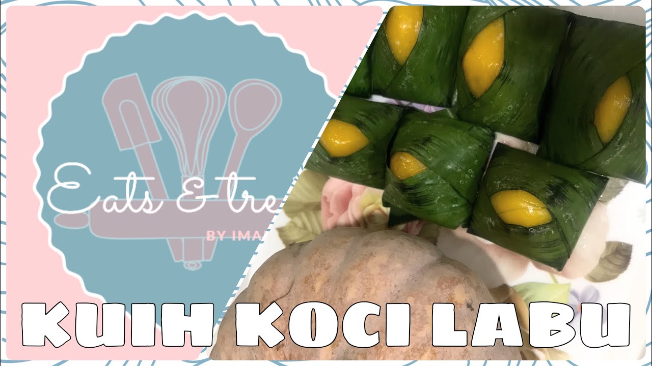 EATS & TREATS / KUIH KOCI LABU - YouTube