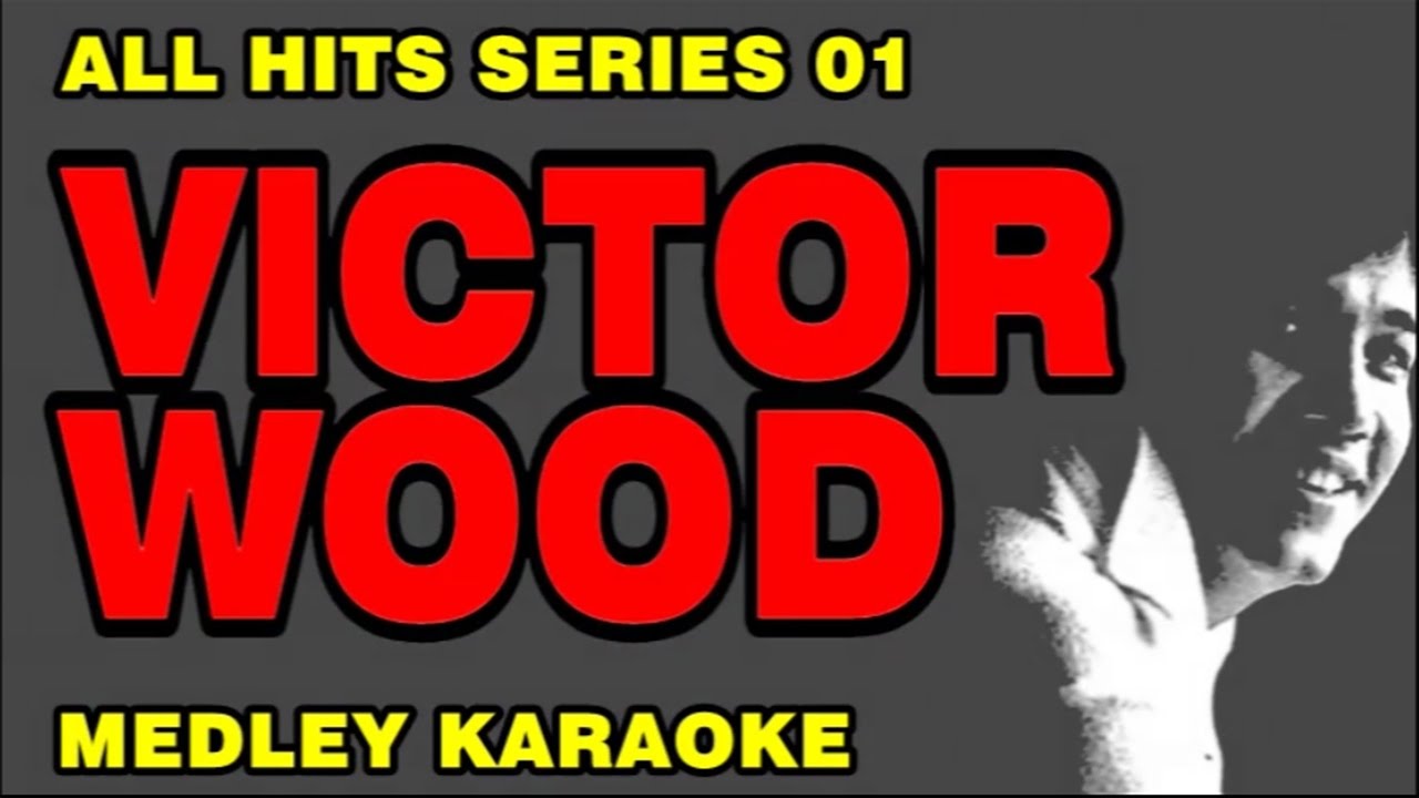 VICTOR WOOD - All Hits Series 01 (MEDLEY KARAOKE) Pearly Shells, I'm ...