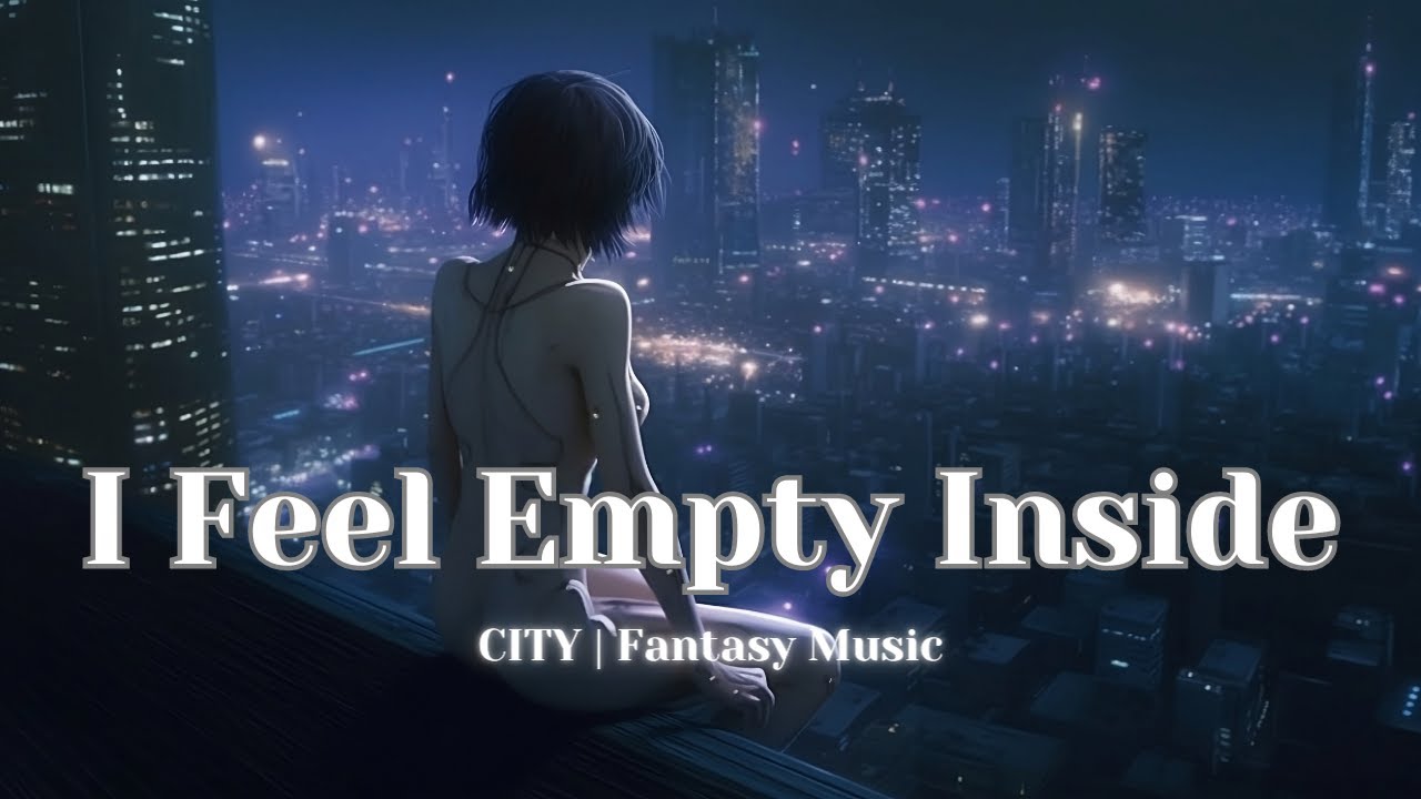 I Feel Empty Inside 😢 Sad Fantasy Music Guitar🎵 Inspired by Ghost In ...