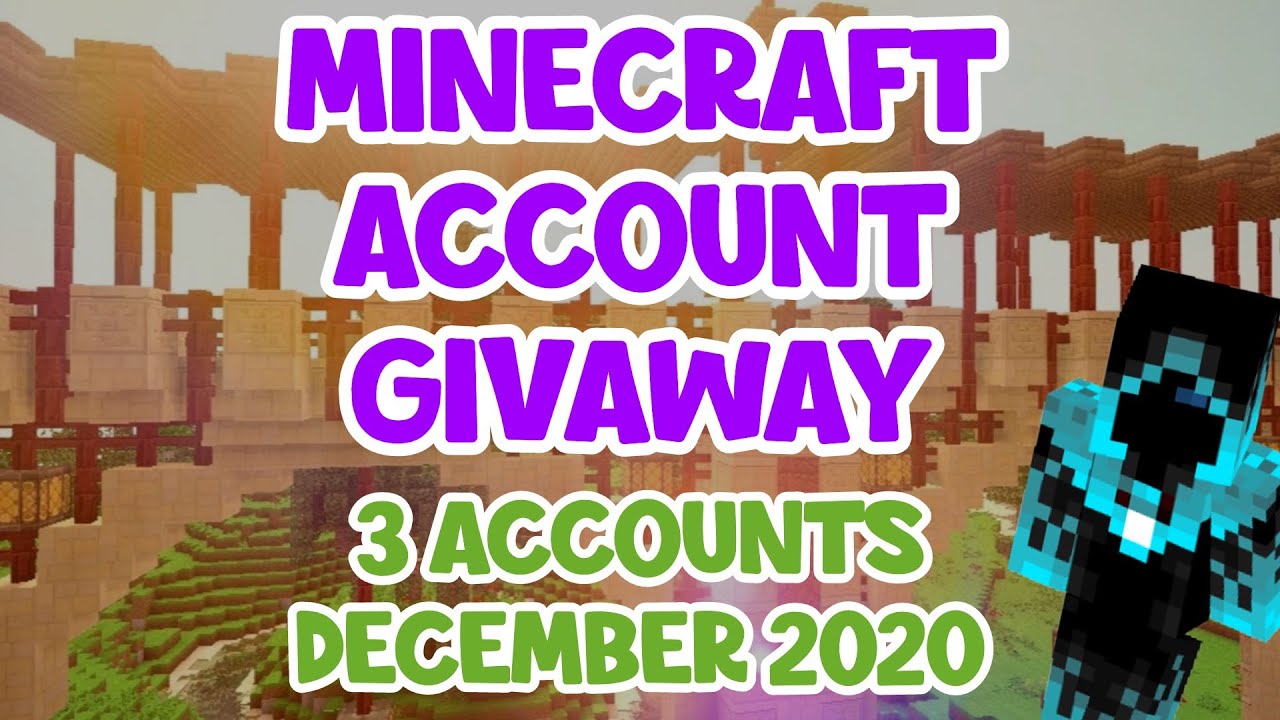 FREE MINECRAFT ACCOUNT GIVEAWAY *3 ACCOUNTS* 2020 (December))(GIVEAWAY ...