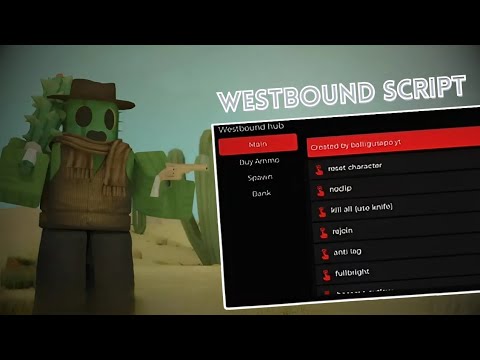 Westbound script hack | Autofarm | kill all | esp | & etc Pastebin [PC ...